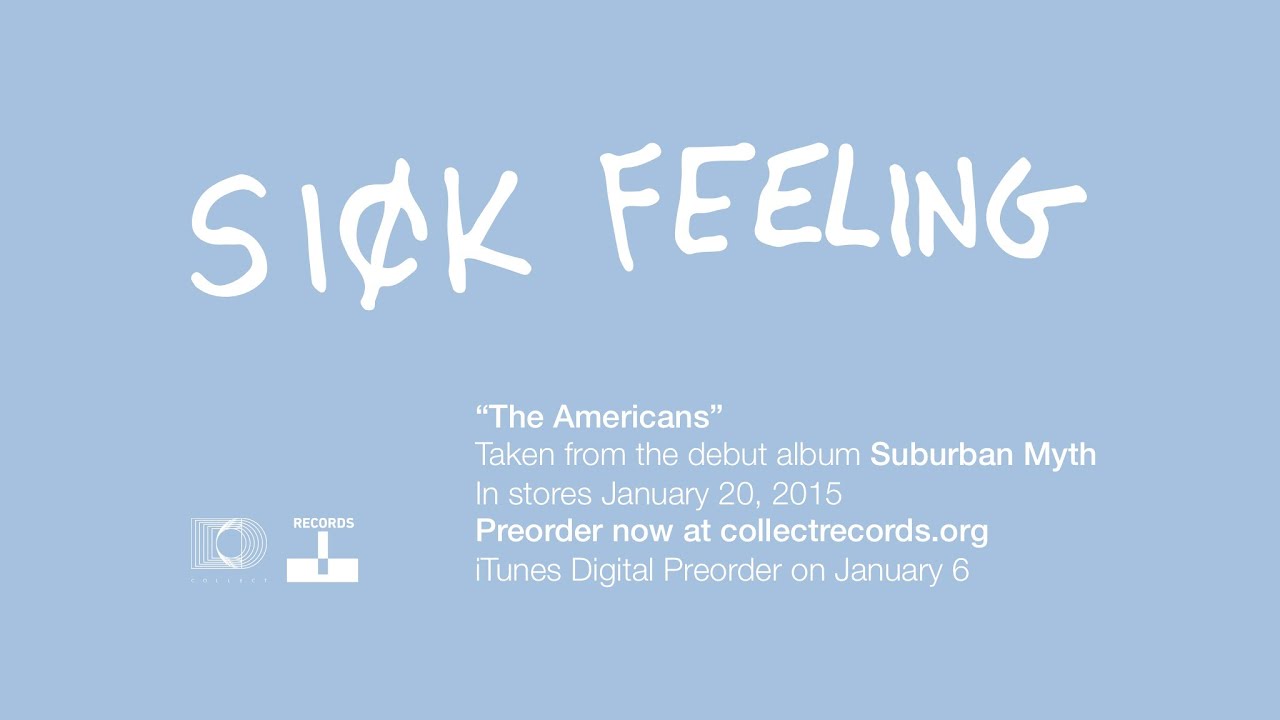 Sick Feeling - "The Americans" (Official Lyric Video) - YouTube