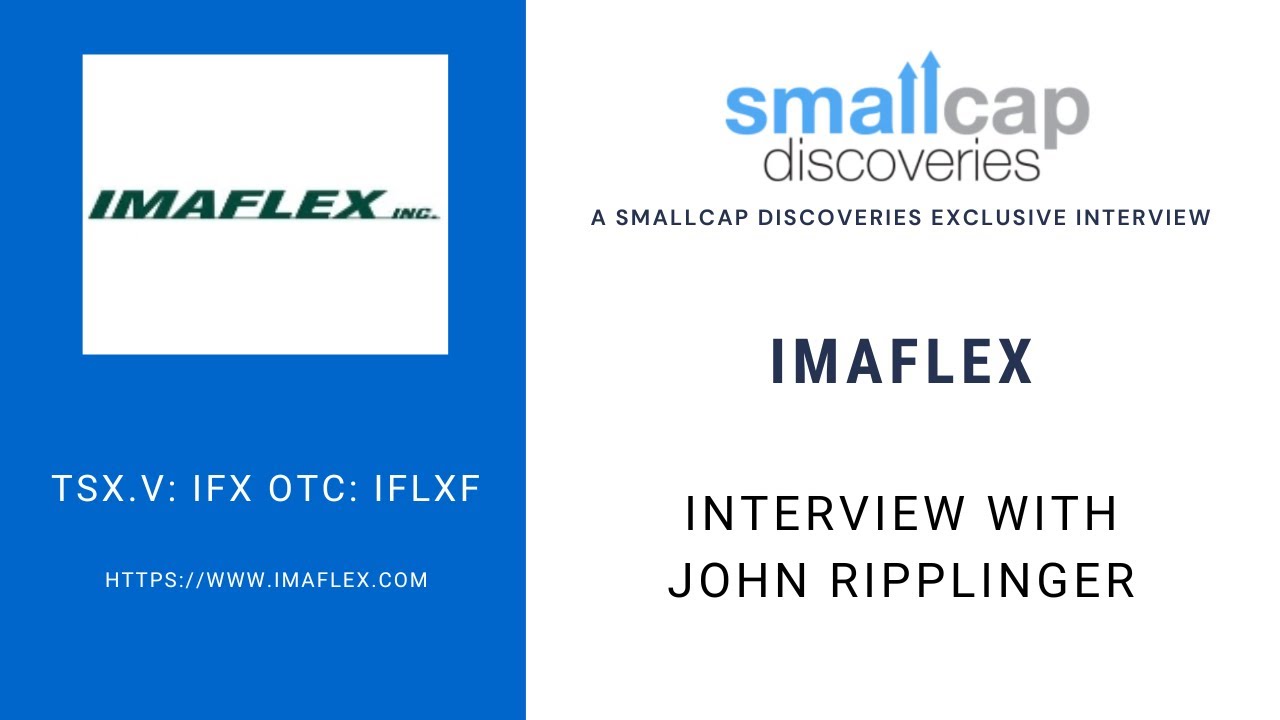 Imaflex (TSX.V: IFX) Update with VP John Ripplinger - YouTube