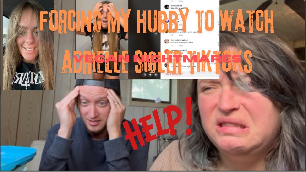 FORCING MY HUSBAND TO WATCH CRINGY ADRIELLE SIGLER/ VEGAN RIZZ TIKTOKS ...