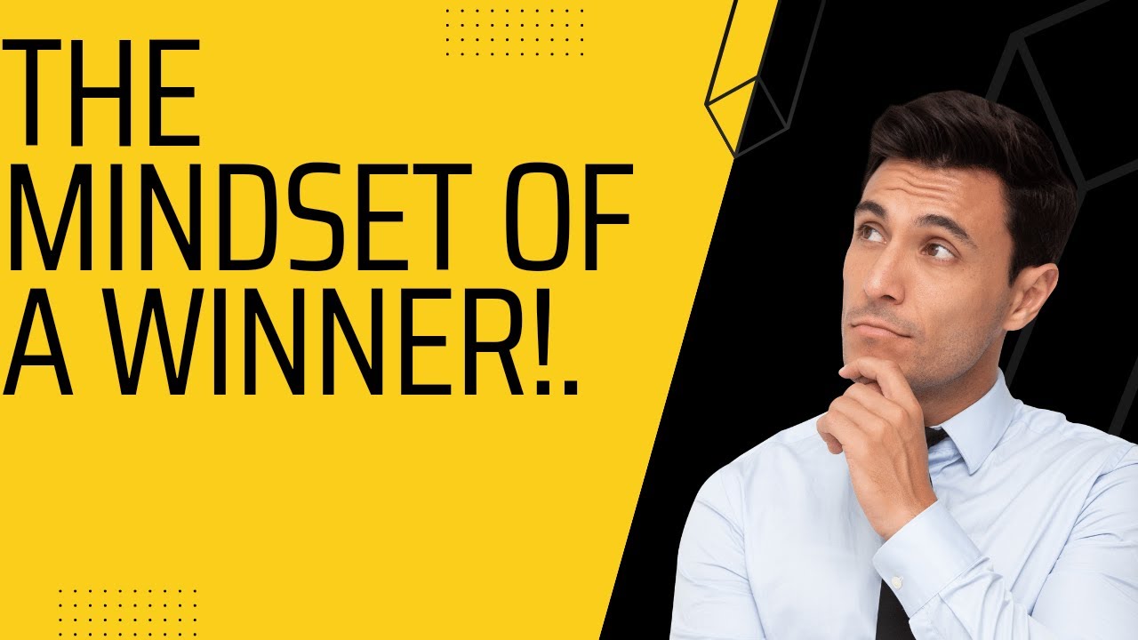 THE REAL MINDSET OF A WINNER IN LIFE.! - YouTube