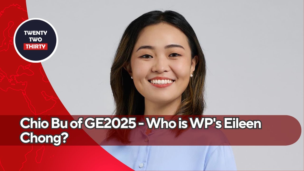 Chio Bu of GE2025 - Who is WP's Eileen Chong? - YouTube