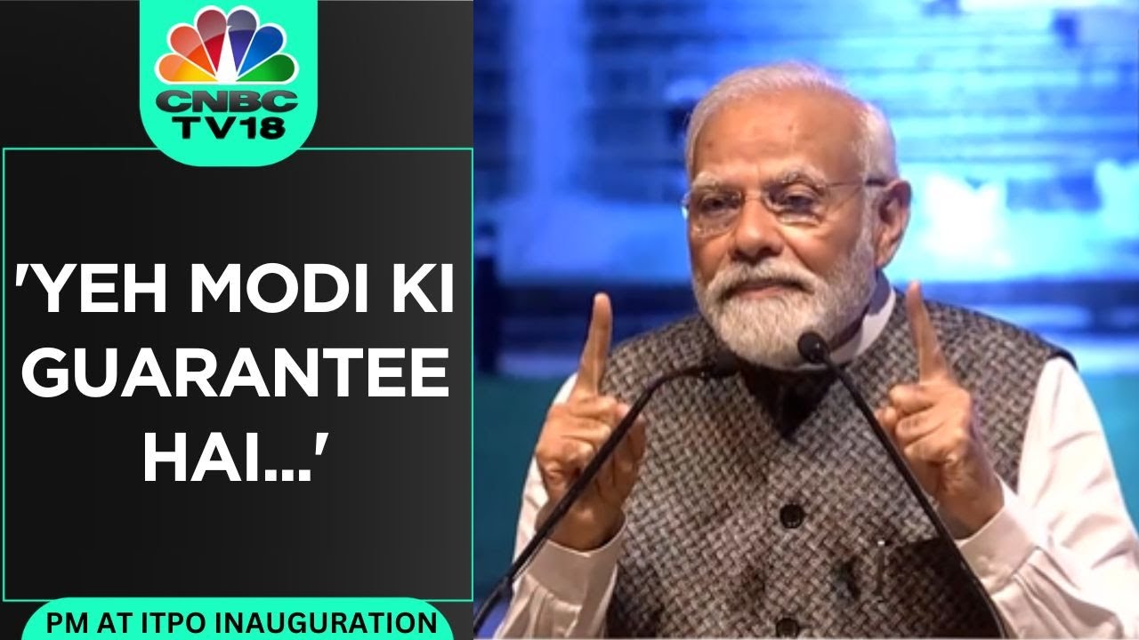 'Aur Yeh Modi Ki Guarantee Hai...' | PM Modi's Fiery Speech At New ITPO ...