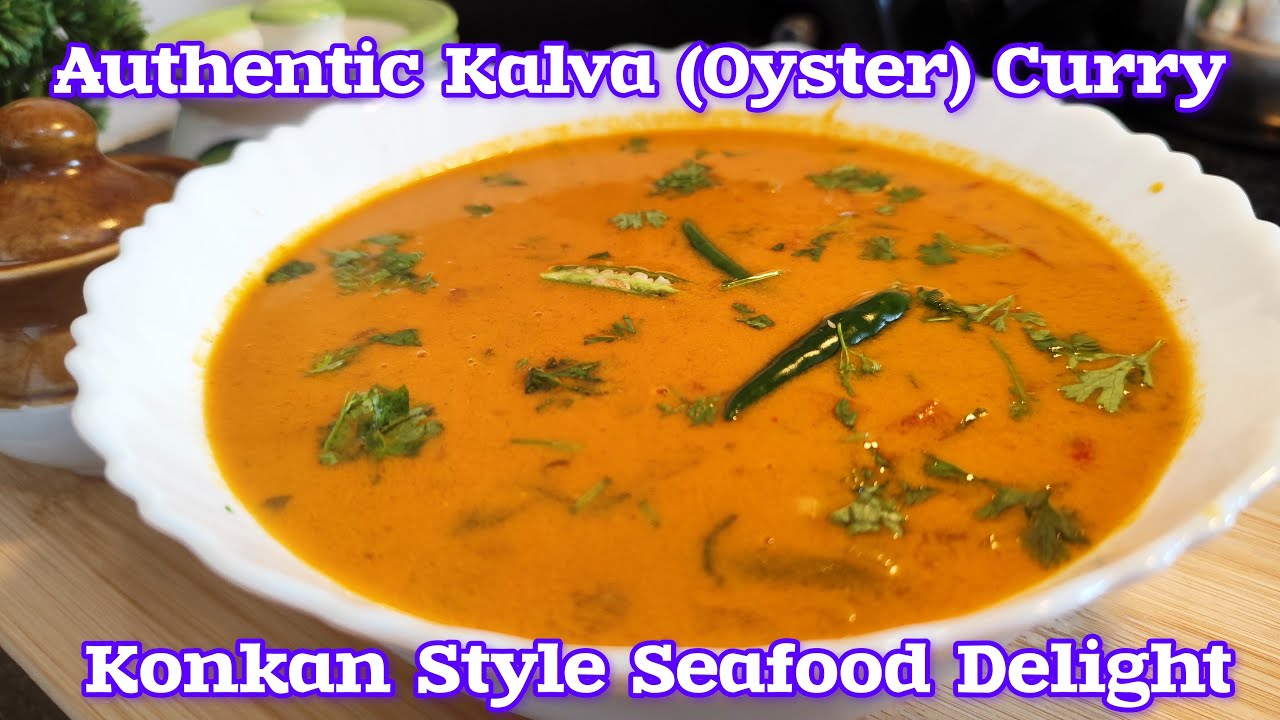 Kalva (Oyster) Curry - Konkan Style Recipe | Authentic Seafood Delight ...