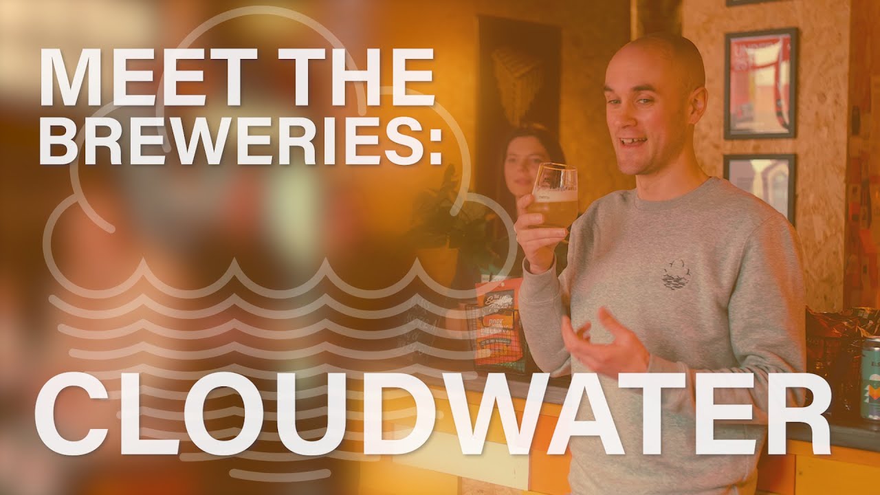 Cloudwater Brew Co | Meet the Breweries - YouTube