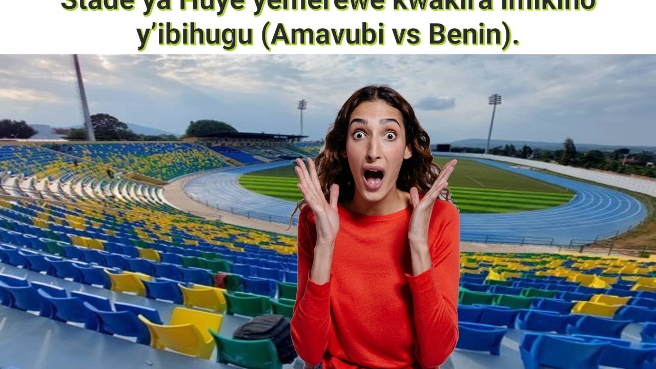 🇷🇼 Huye Stadium yemerewe kwakira imikino mpuzamahanga ya CAF / Reba ...