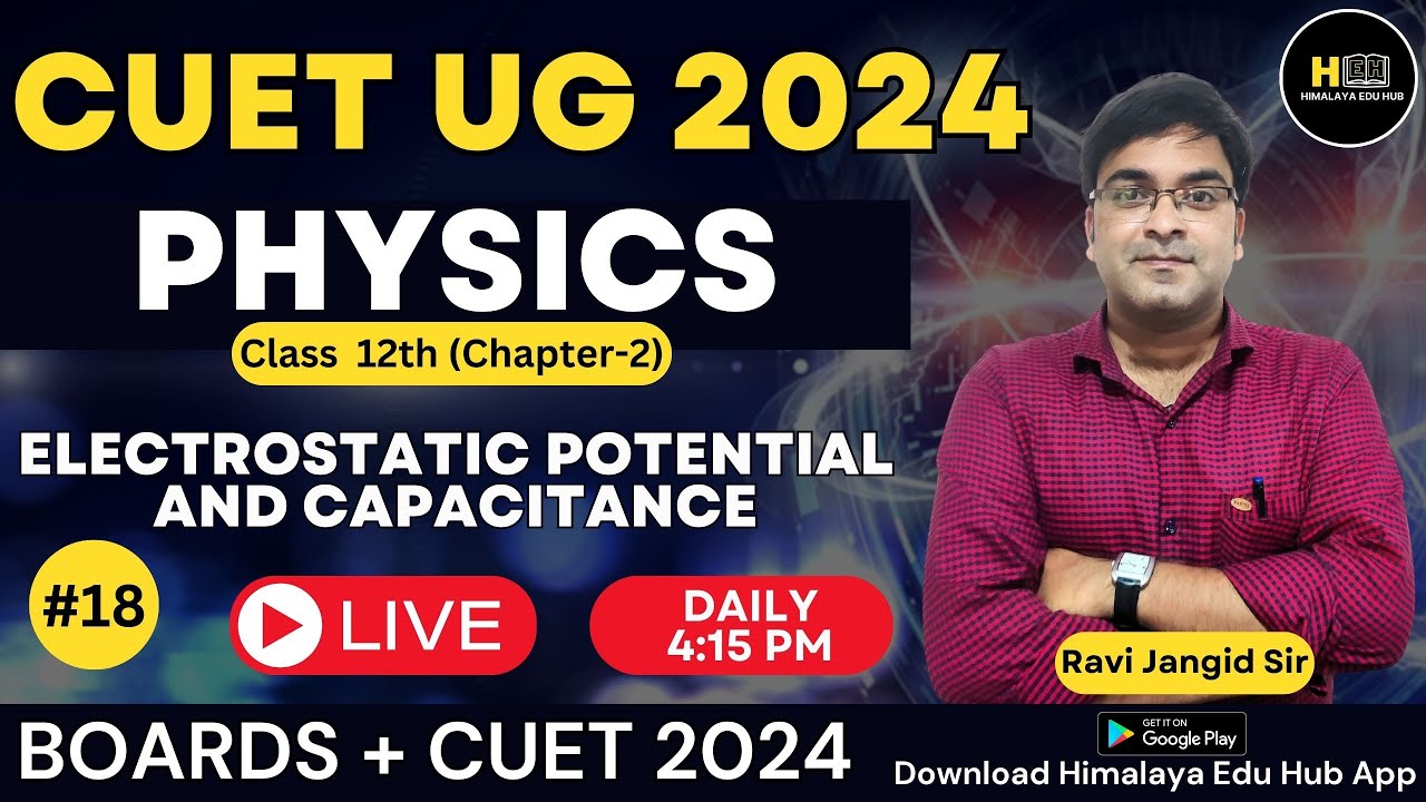 CUET UG 2024 | Class 12 Physics Chapter 1 Class 18 ...