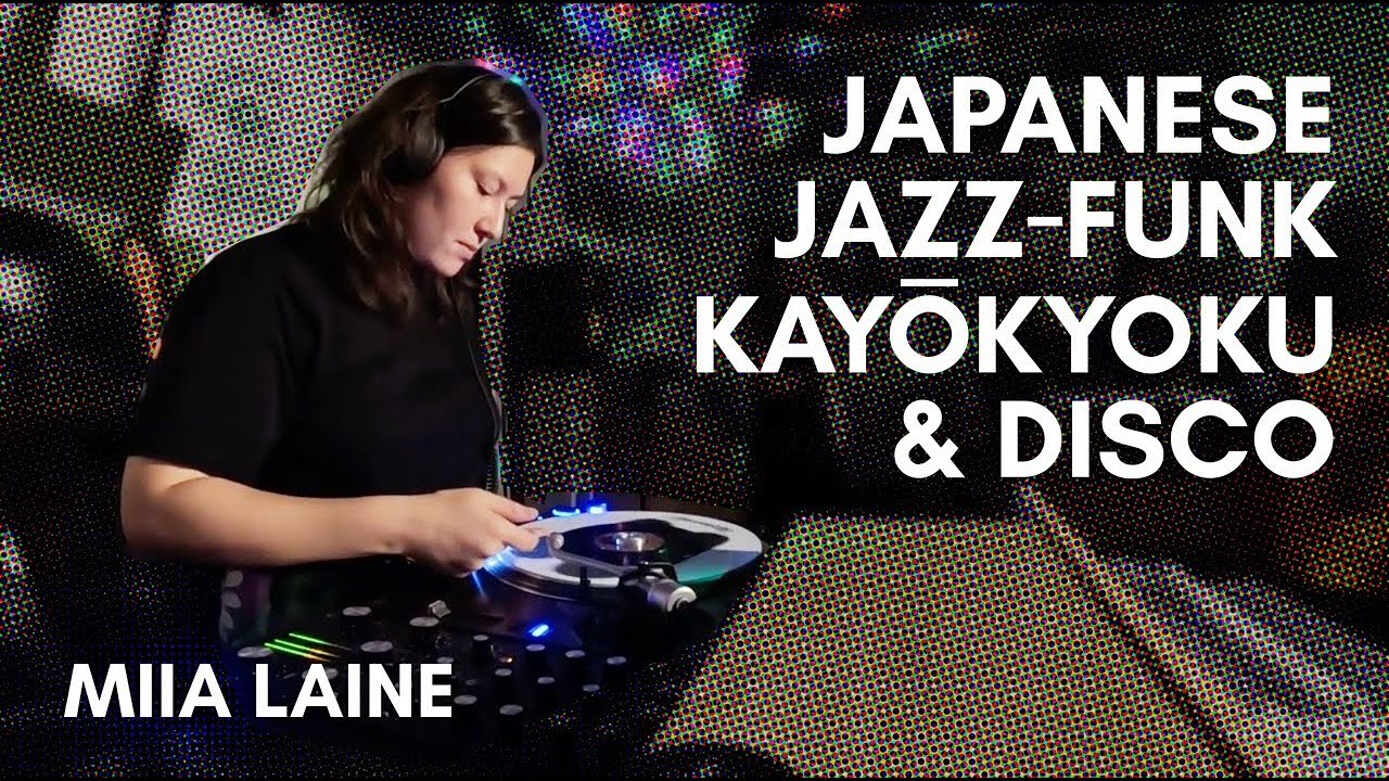 Japanese Jazz-Funk, Kayōkyoku & Disco with Miia Laine • In Case You ...