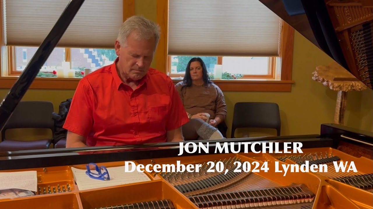 Jon Mutchler Piano, Live Concert at Jansen Arts Center in Lynden WA (12 ...