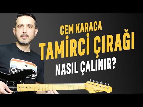 Tamirci Çırağı Gitar Dersi | Nasıl Çalınır ? | Cem Karaca | Tab Solo Akor Nota