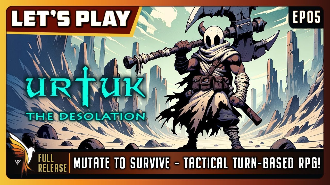 Urtuk: The Desolation | EP05 - Full Release | Let's Play | Mutate to ...