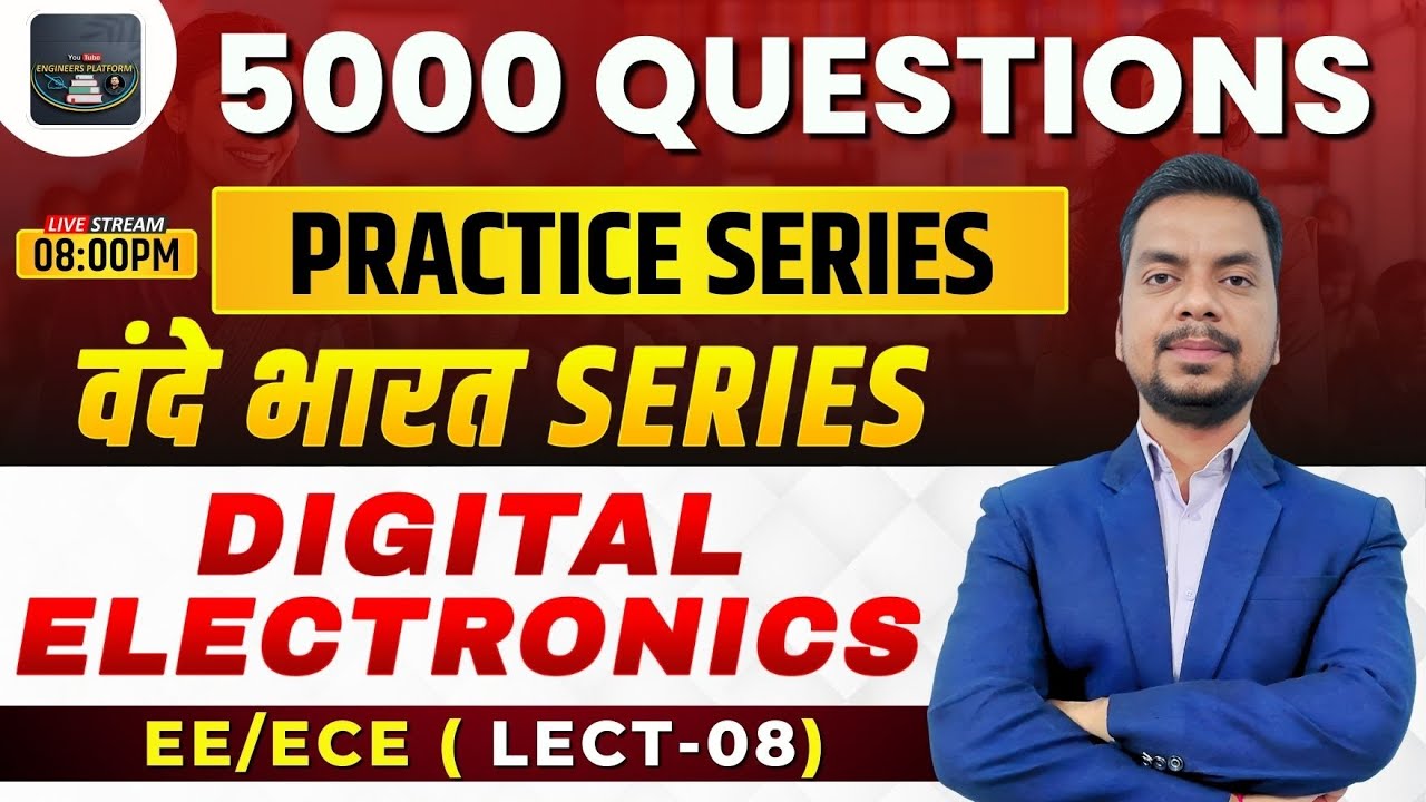 वंदे भारत SERIES | PRACTICE SERIES DIGITAL ELECTRONICS | EE/ECE (LECT-8) - YouTube
