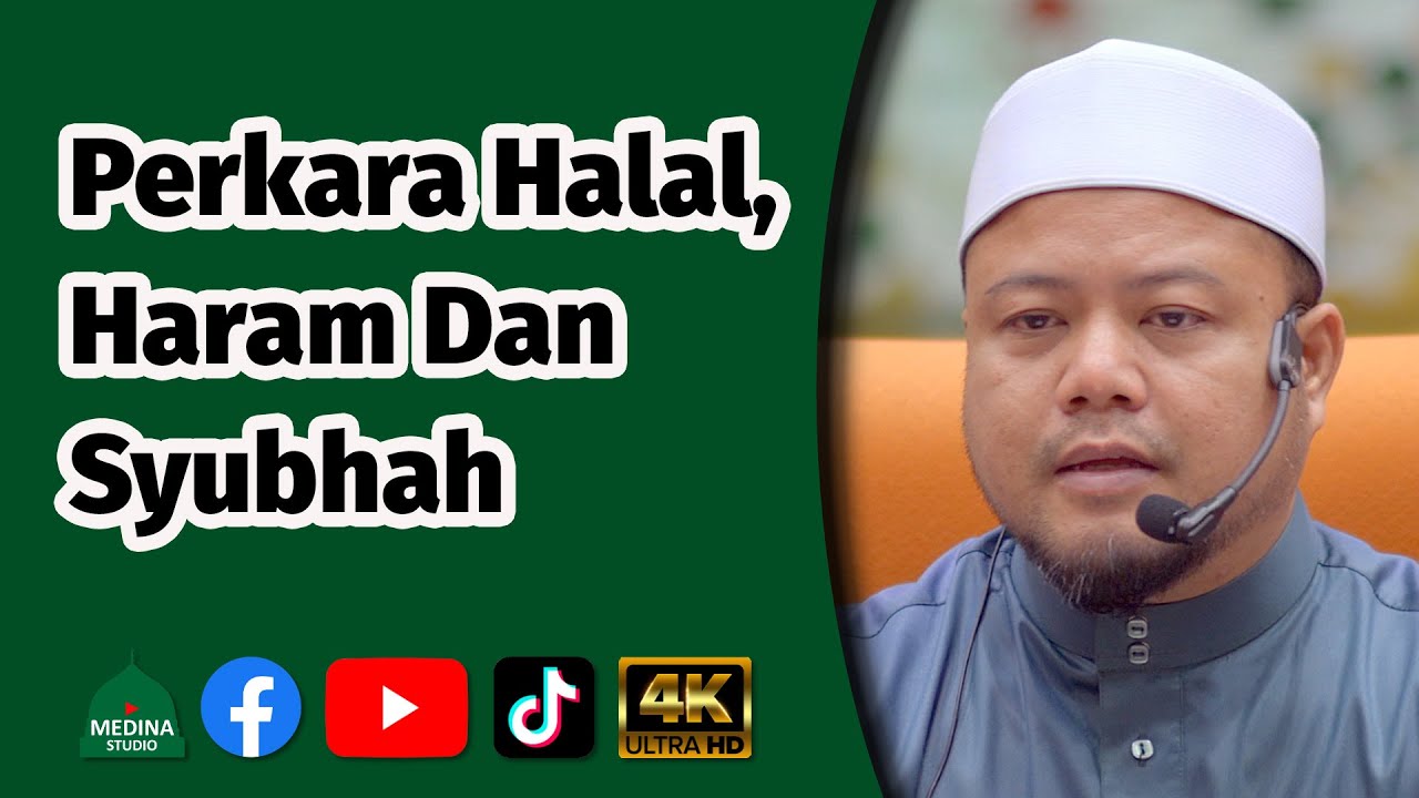 Ustaz Firdaus Noh - Perkara Halal, Haram Dan Syubhah | 4K - YouTube