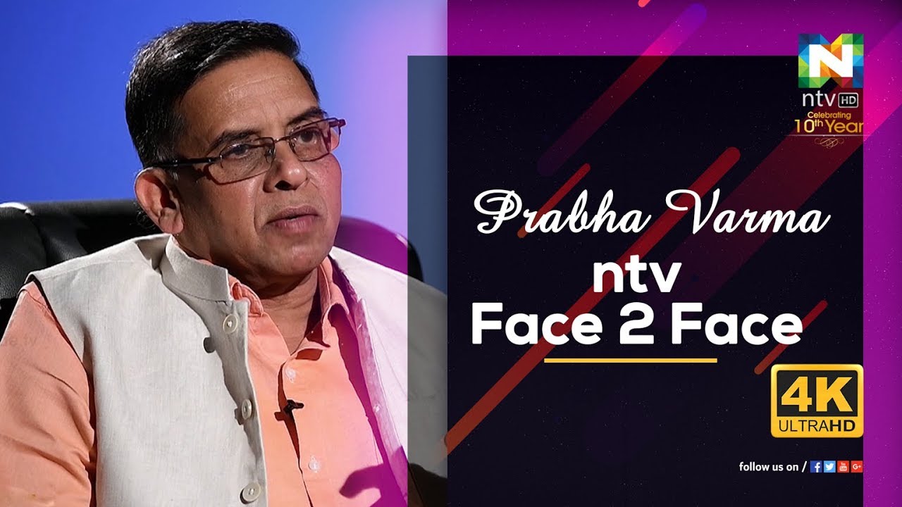 Prabha Varma | Face 2 Face | Poet, Journalist | ntvHD - YouTube
