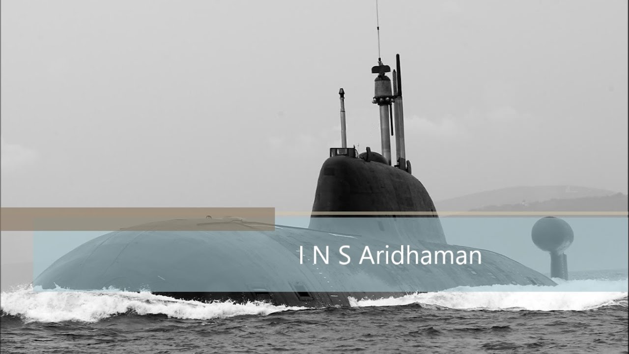 I N S Aridhaman India's nuclear submarine - YouTube