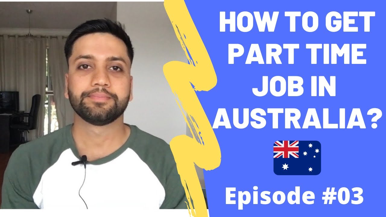 HOW TO GET PART TIME JOB IN AUSTRALIA? | INDIAN STUDENT IN AUSTRALIA ...