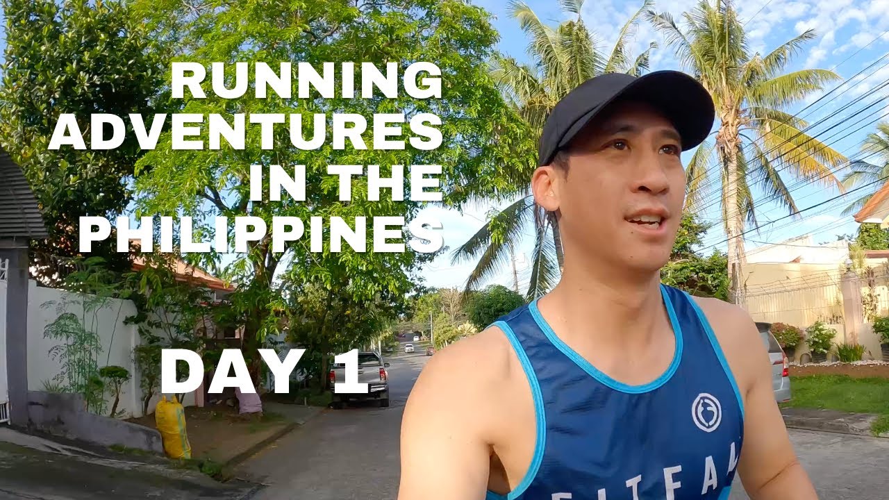 Running in the Philippines - Day 1 - YouTube