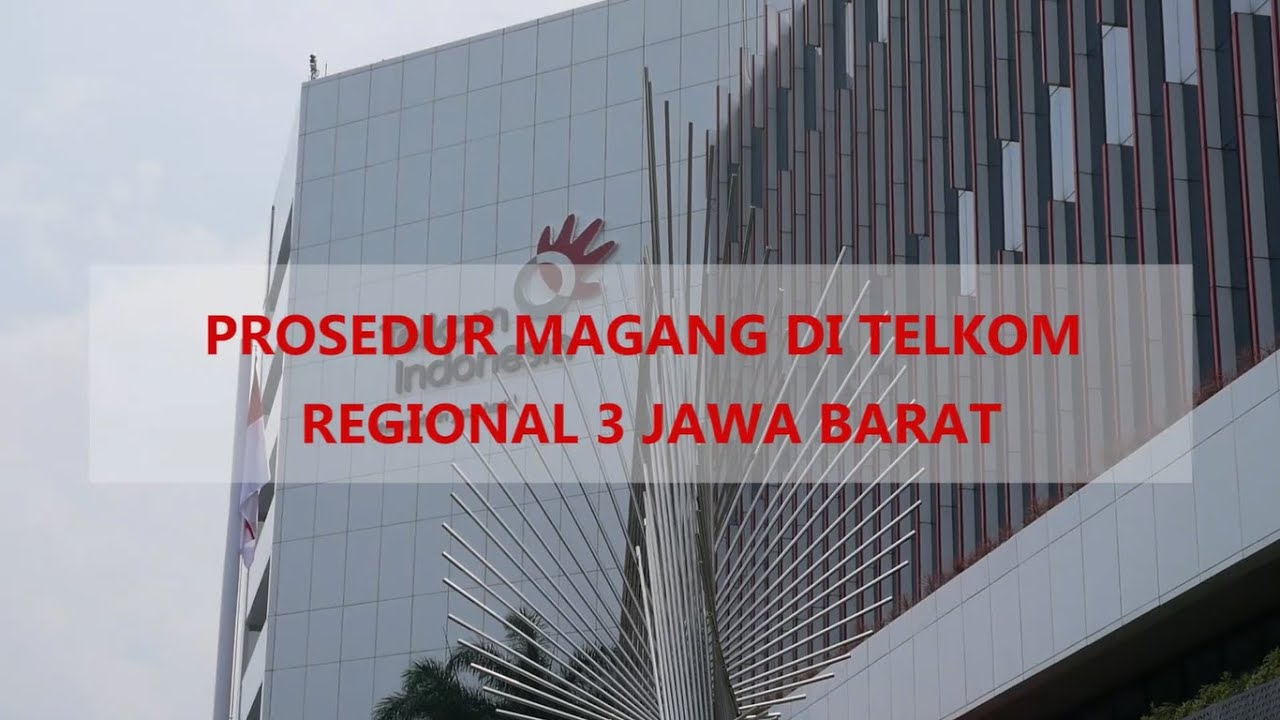 Prosedur Magang di Telkom Bandung (Telkom Regional 3 Jawa Barat) - YouTube