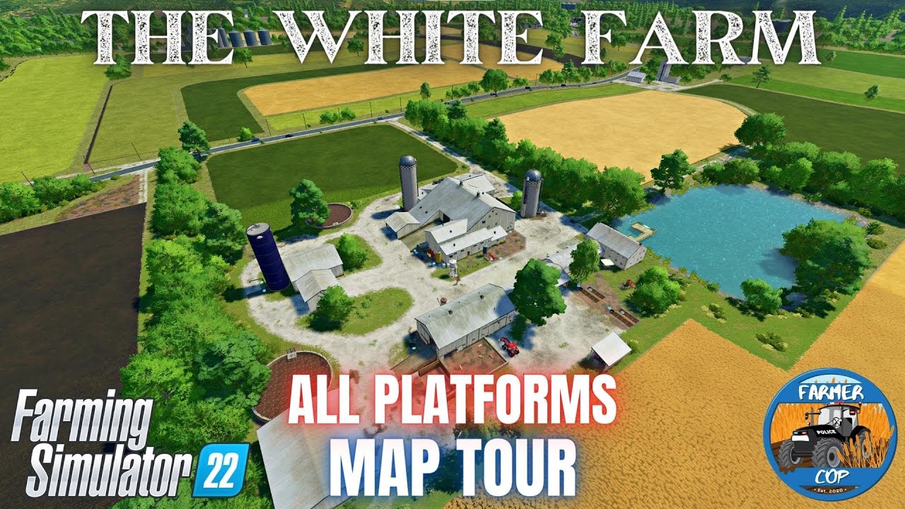 THE WHITE FARM - Map Tour - Farming Simulator 22 - YouTube