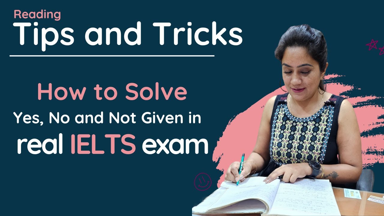 How to Solve Yes, No and Not Given in real IELTS exam - YouTube