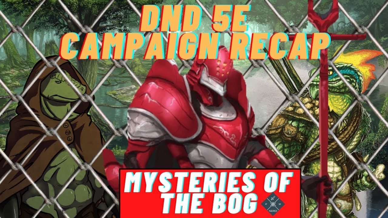D&D 5E | Conquest of Dovah Recap Part 7 | Mysteries of the Bog - YouTube