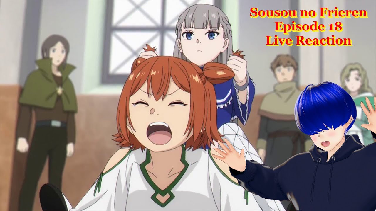 🧝 Sousou no Frieren - Beyond Journey's End Episode 18 Reaction | Sai Roose Reactions - YouTube