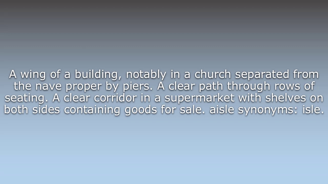 What Does Aisle Mean YouTube what-does-aisle-mean-youtube