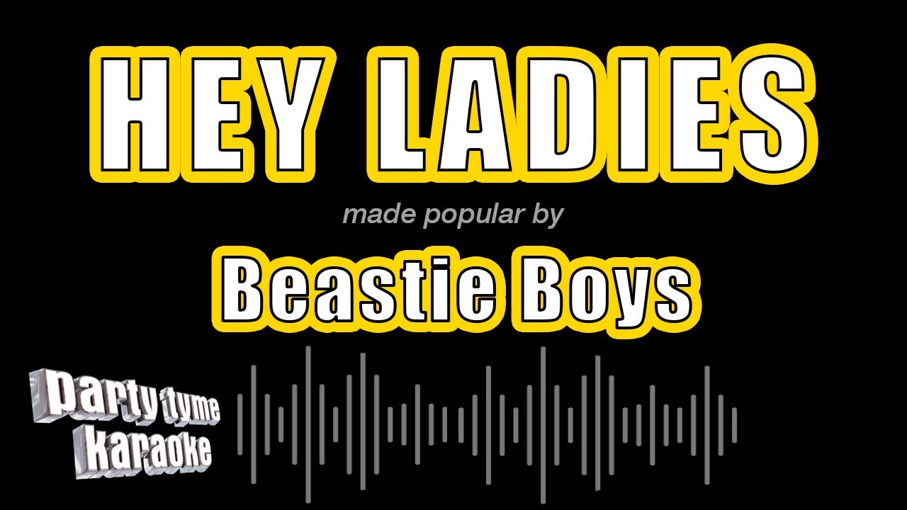 Beastie Boys - Hey Ladies (Karaoke Version) - YouTube