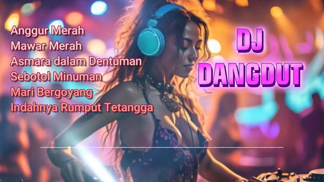 DJ DANGDUT REMIX | DJ HOUSE MUSIC | FULL BASS - YouTube