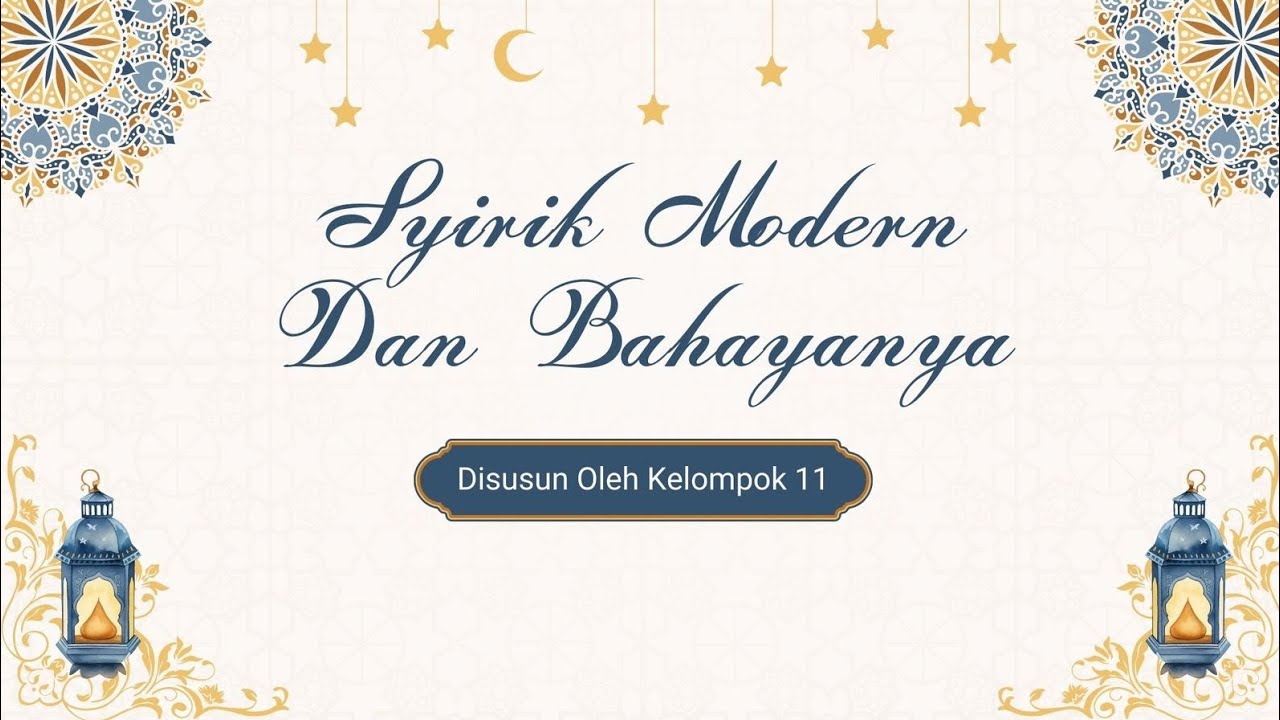 Kelompok 11 Syirik Modern dan Bahayanya - YouTube
