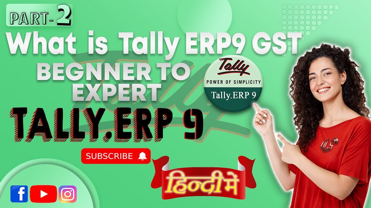 2 INTRODUCTION To TALLY ERP 9in Hindi Tally Versions Gateway Of 2-introduction-to-tally-erp-9in-hindi-tally-versions-gateway-of