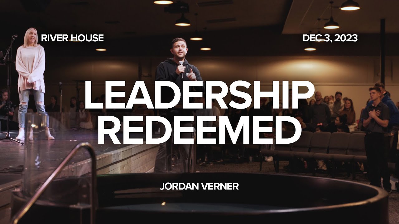 Leadership Redeemed | Jordan Verner - YouTube