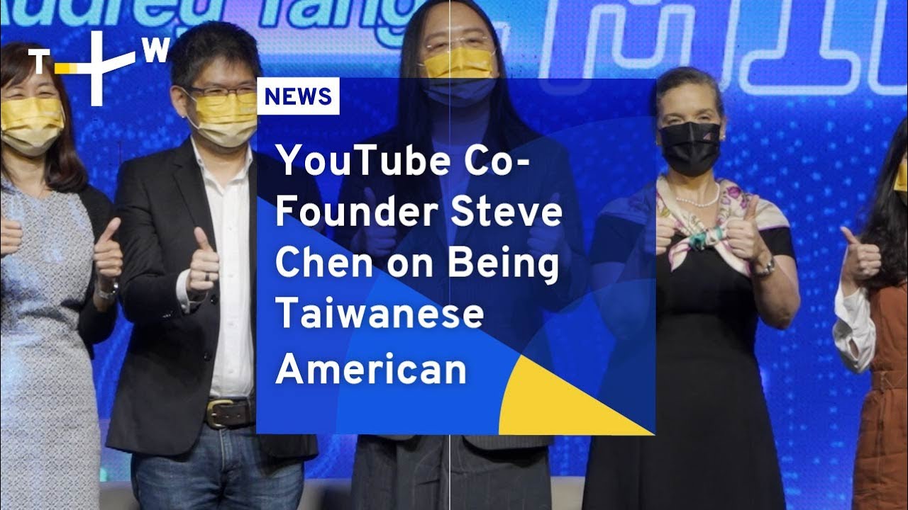 YouTube Co-Founder Steve Chen on Being Taiwanese American | TaiwanPlus ...