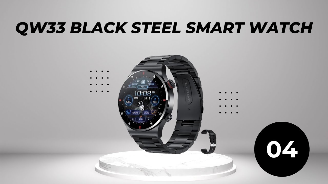 04 Overview of the features of the QW33 Smartwatch - YouTube