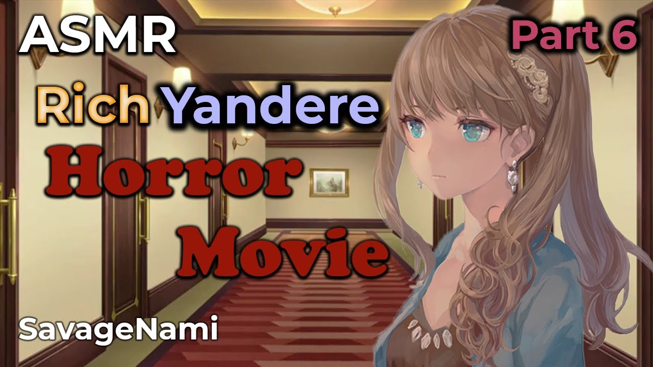 ASMR Roleplay Watching a Horror Movie with Rich Yandere [Part 6] - YouTube