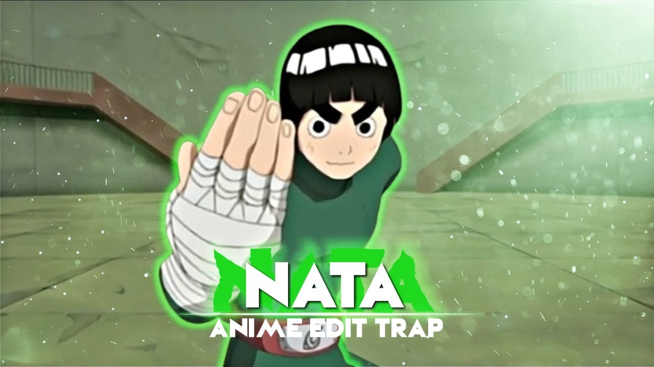 NATA🥛| Naruto |「ANIME TRAP EDIT」 - YouTube