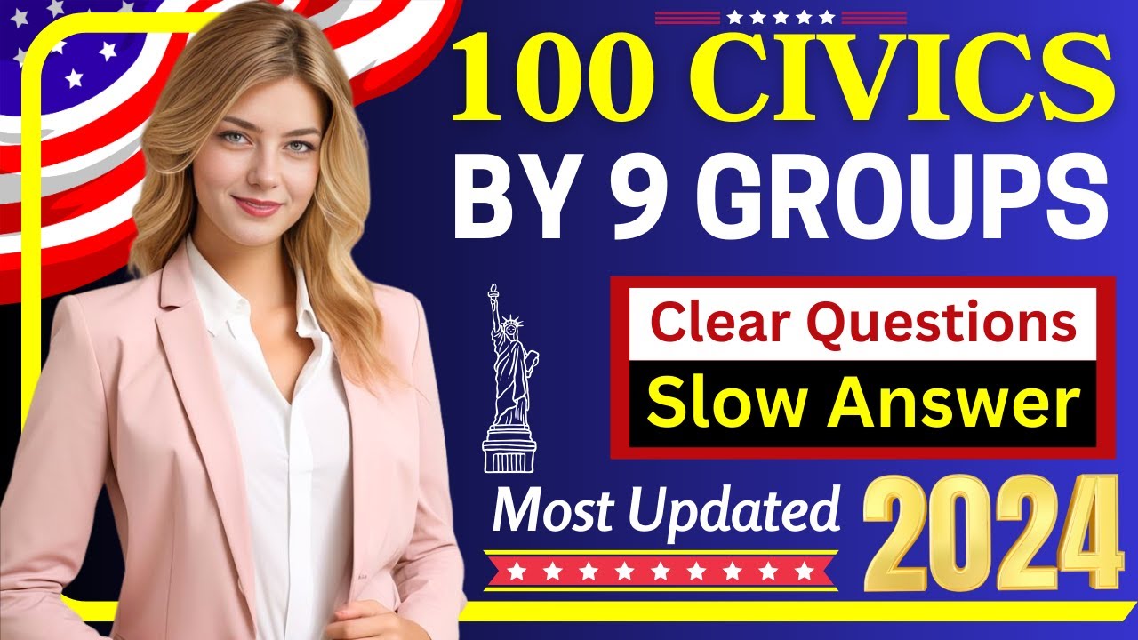 100 CIVICS QUESTIONS 2024 BY 9 GROUPS and FULL ANSWERS for US ...