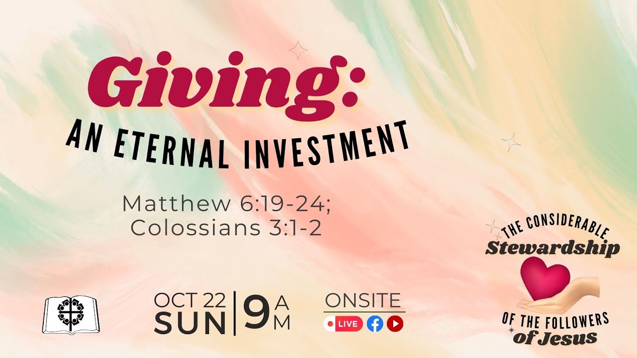 Giving: An Eternal Investment - Pastor Ronel Rubrica (2023 October 22 ...