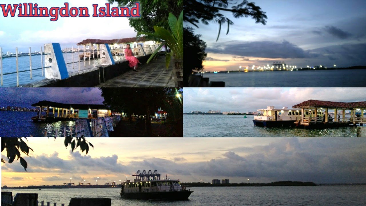 Willingdon Island Kochi Kerala | Largest Man Made Artificial Island in ...