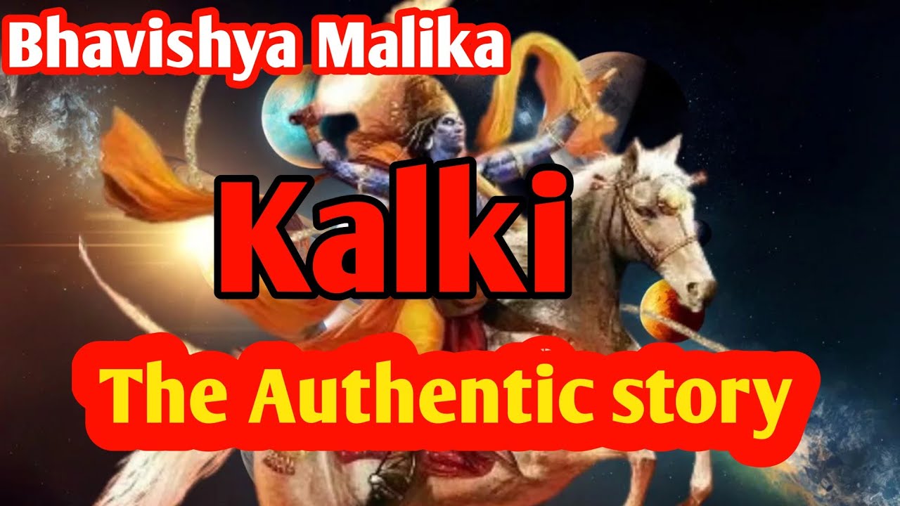 Kalki Avatar// Kalki// The Authentic story//Bhavishya Malika Hindi ...