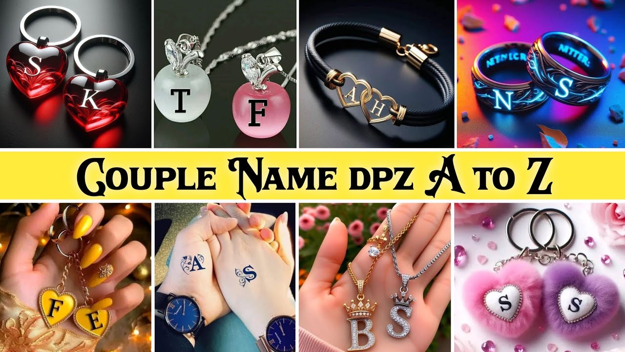 Couple Names dpz letters name | couple A _ Z alphabet dpz for couple ...