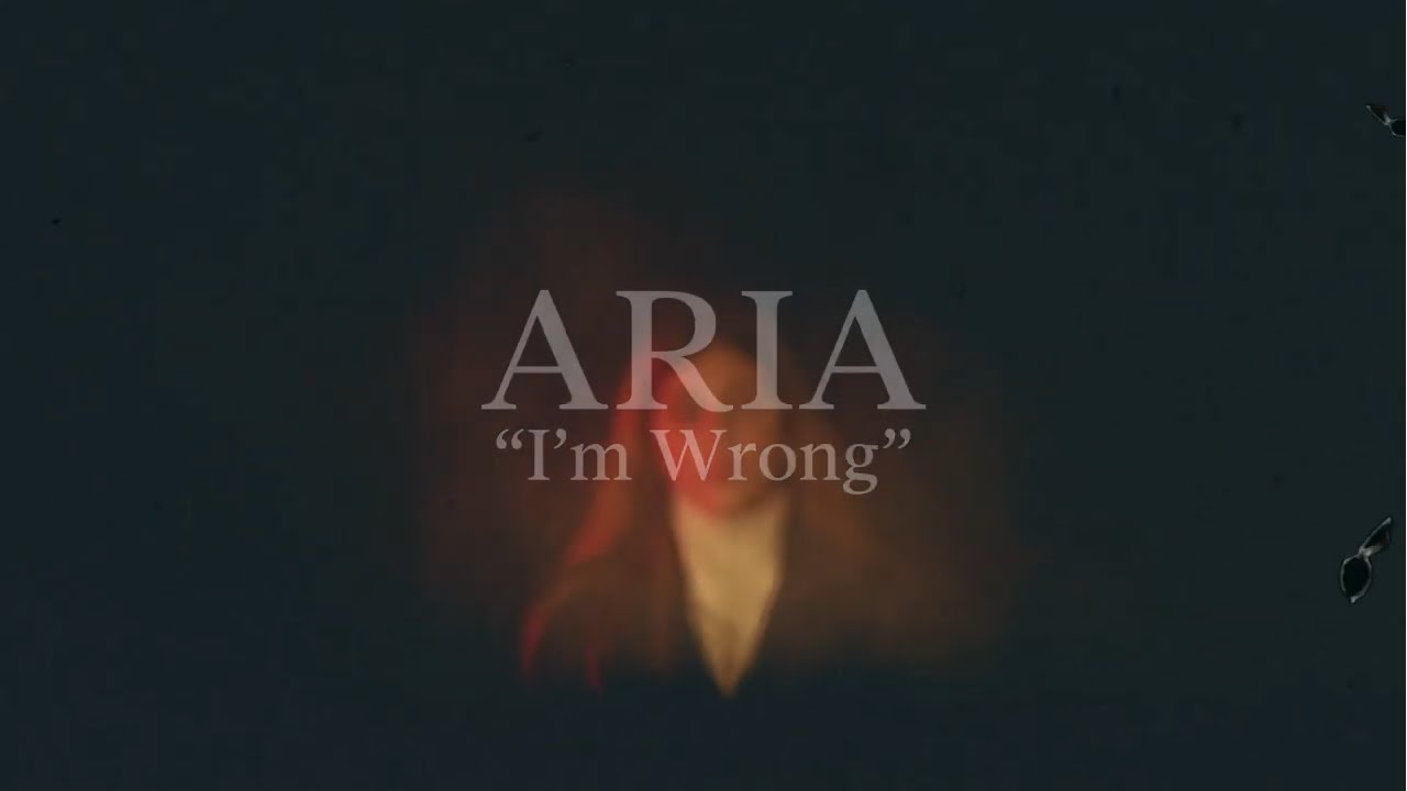 ARIA - I'm Wrong (Official Lyric Video) - YouTube