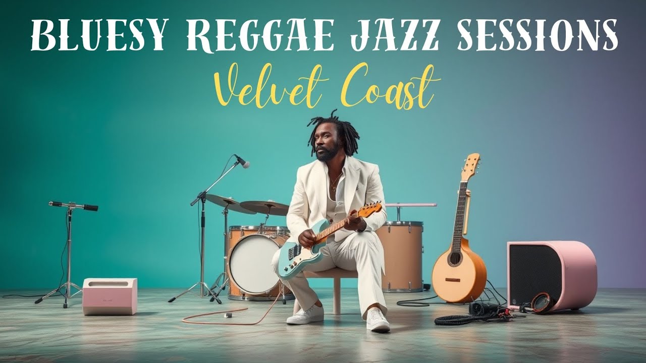 Bluesy Reggae Jazz Sessions - Velvet Coast - YouTube