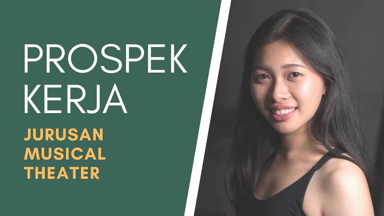 Prospek Kerja Jurusan Musical Theater - KNOW YOUR FIELD - YouTube