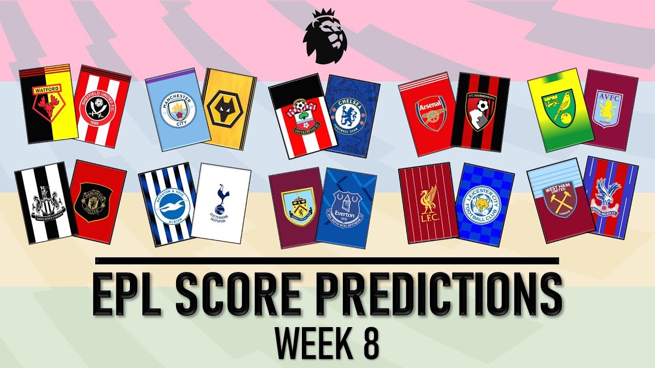 EPL Predictions: Premier League 2019/20 (Week 8) - YouTube