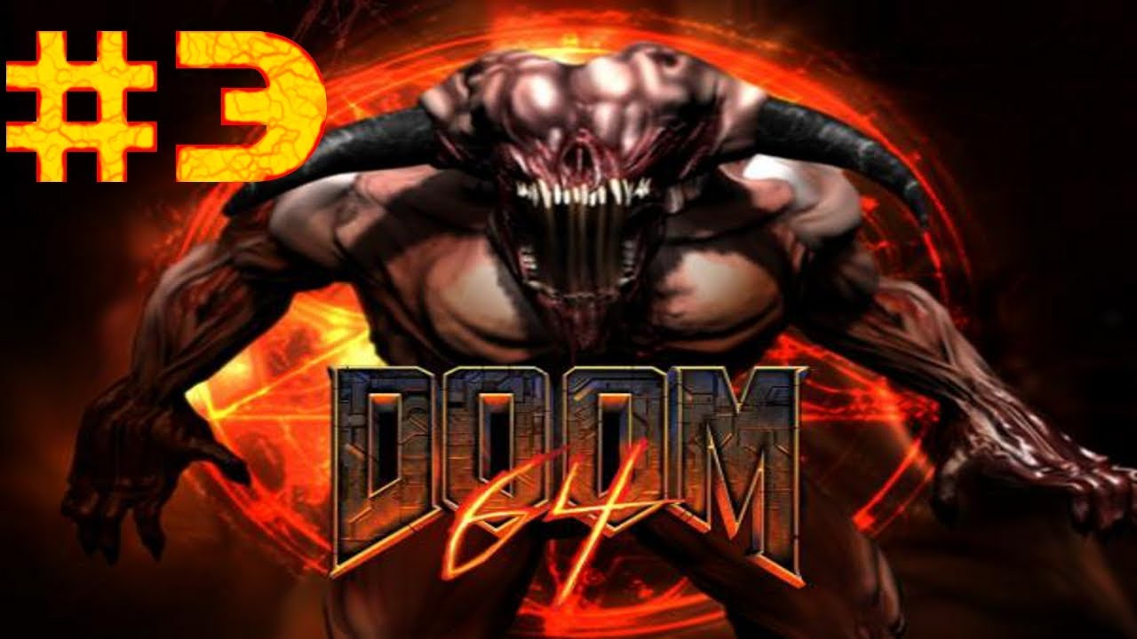 Let's Play Doom 64: 3 - Maws of Hell, They Hunger - YouTube