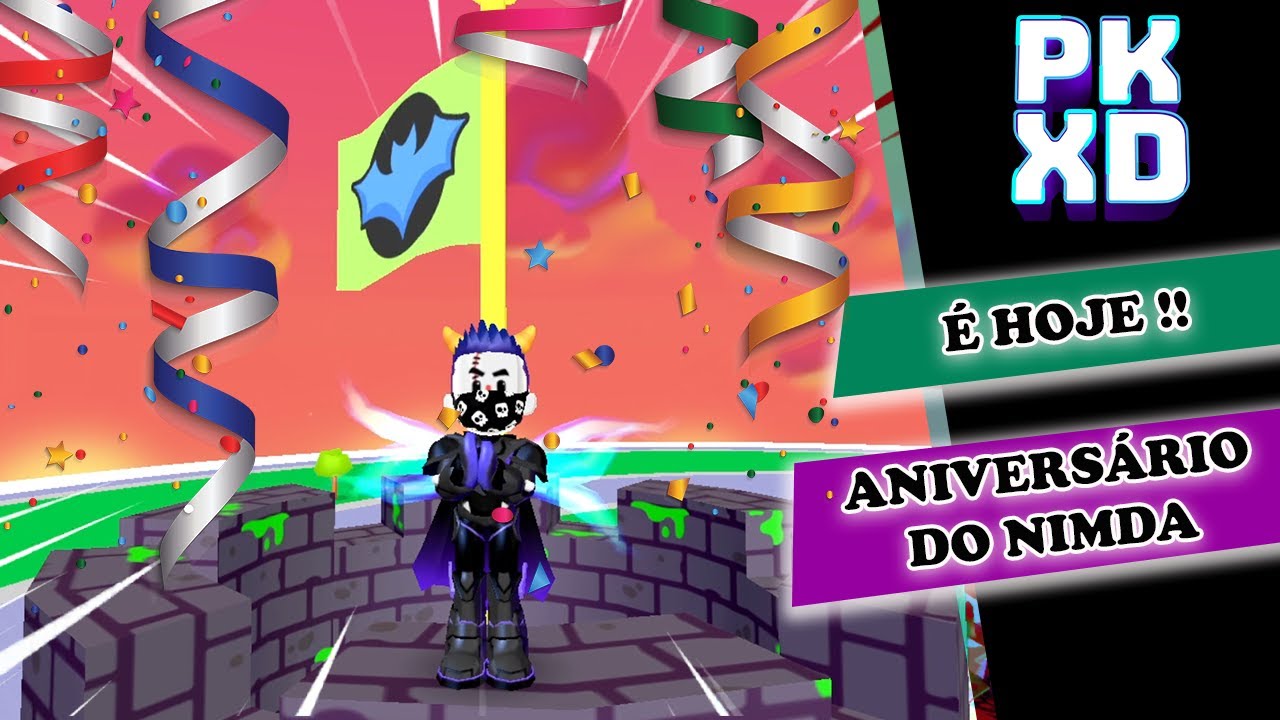 PK XD - HOJE É ANIVERSÁRIO DO NIMDA VAMOS CELEBRAR - YouTube