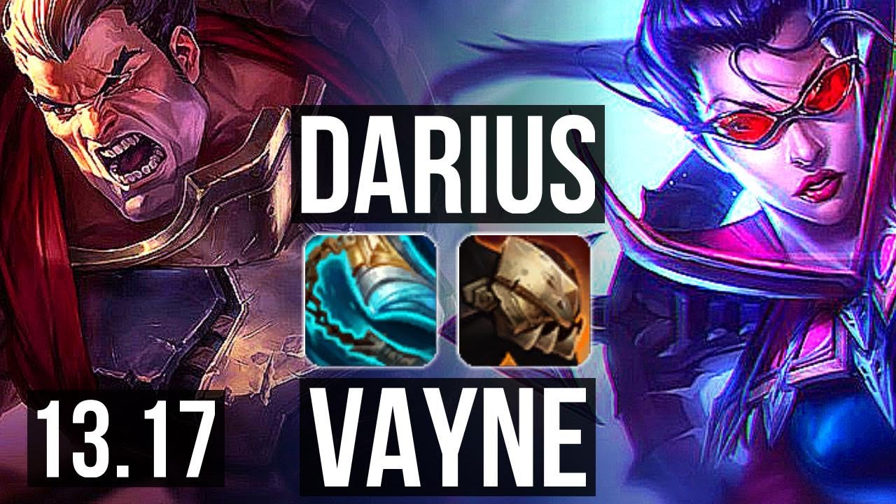 Darius Vs Vayne Top 6 Solo Kills 1 3m Mastery 300 Games Tr