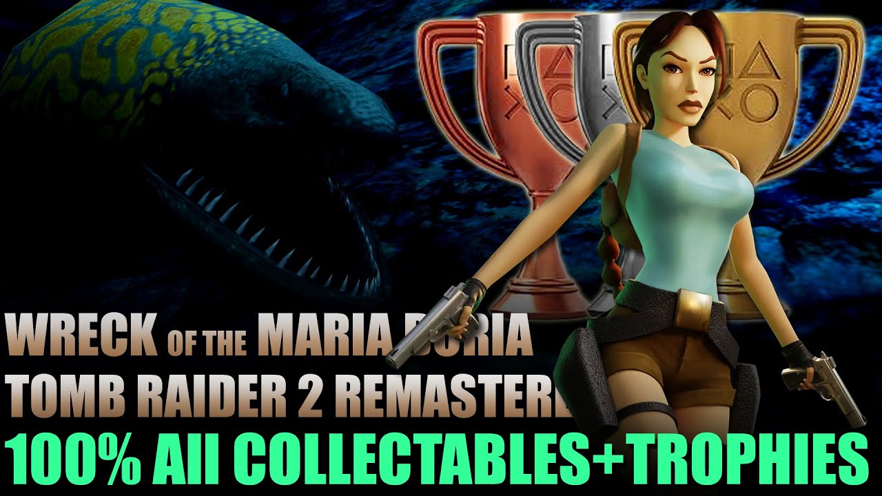 Tomb Raider 2 Remastered | Wreck of the Maria Doria: All Secrets ...