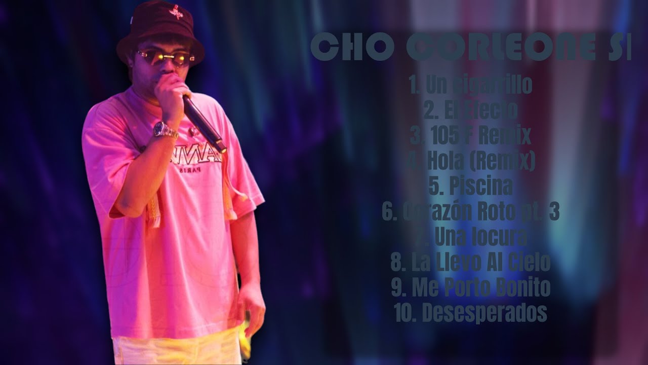 Chencho Corleone Singer-Essential songs for every playlist-Supreme Hits ...