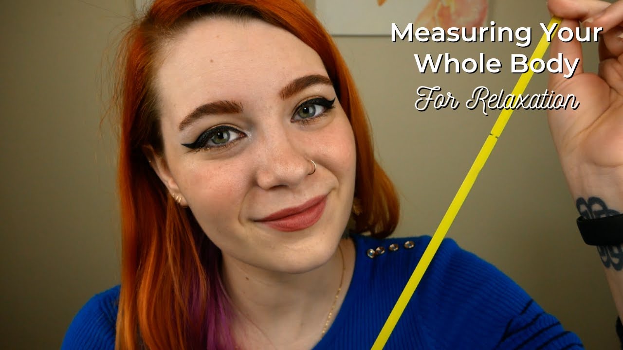 ASMR 📏 Relaxing Full Body Measurement Session 💙 | Soft Spoken Personal ...